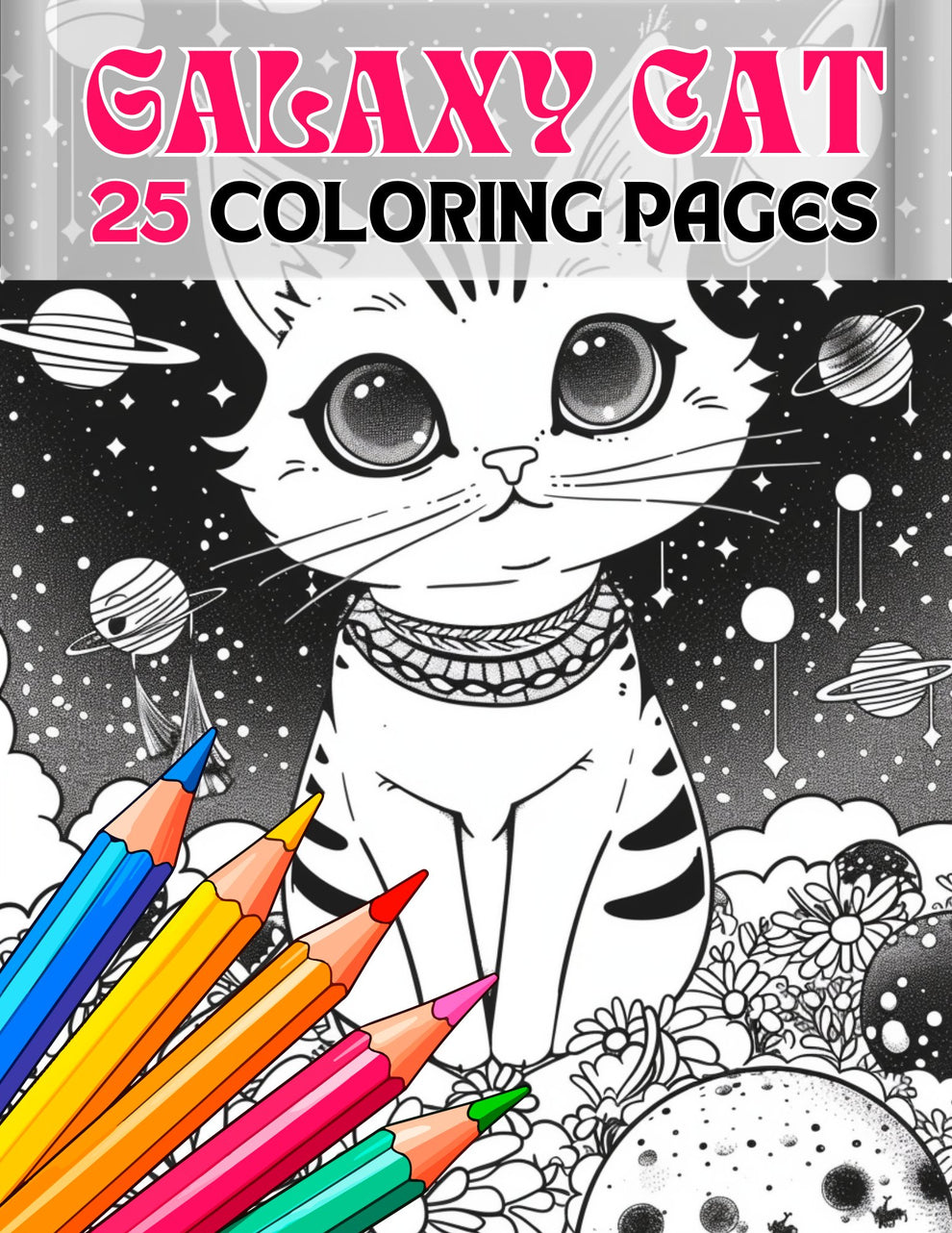 25 Cute Galaxy Cat Coloring Sheets – My Coloring Zone